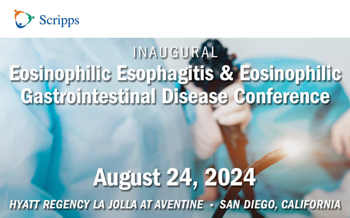 Scripps 1st Annual Eosinophilic Esophagitis & Eosinophilic ...