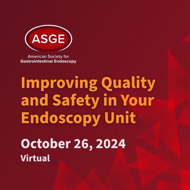 American Society for Gastrointestinal Endoscopy Improving Quality and ...